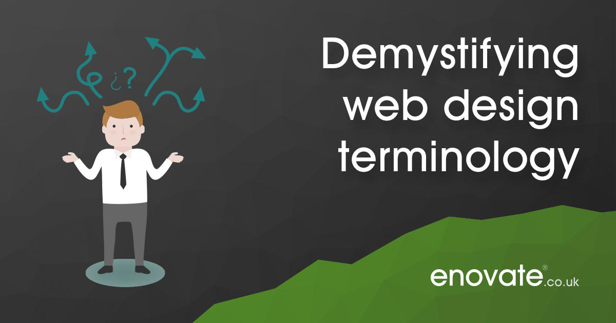 Demystifying web design terminology | Blog | Enovate